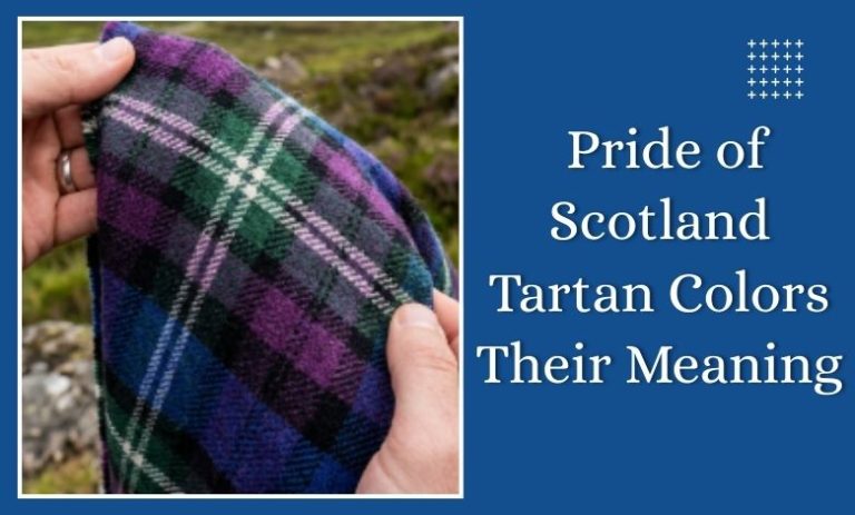 Colors of the Pride of Scotland Tartan: What Do They Symbolize? - Blog TUK